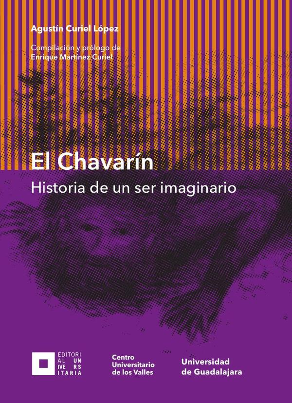 El Chavarín:La historia de un ser imaginario - Caimán Editores – Libros ...